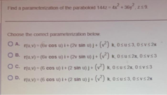 Solved Find A Parameterization Of The Paraboloid