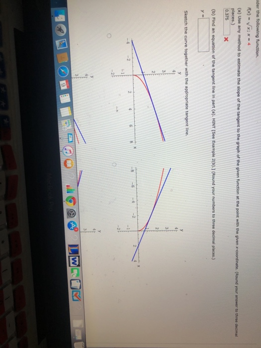 Solved ider the following function. x) -Vx; x - 4 (a) Use | Chegg.com