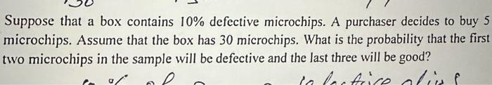 Solved Suppose that a box contains 10% defective microchips. | Chegg.com