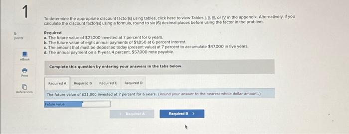 Solved 1 To determine the appropriate discount factor(s) | Chegg.com