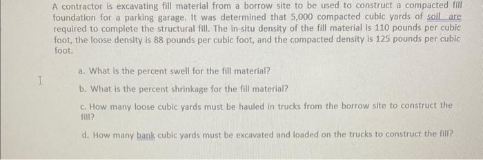 Solved A contractor is excavating fill material from a | Chegg.com