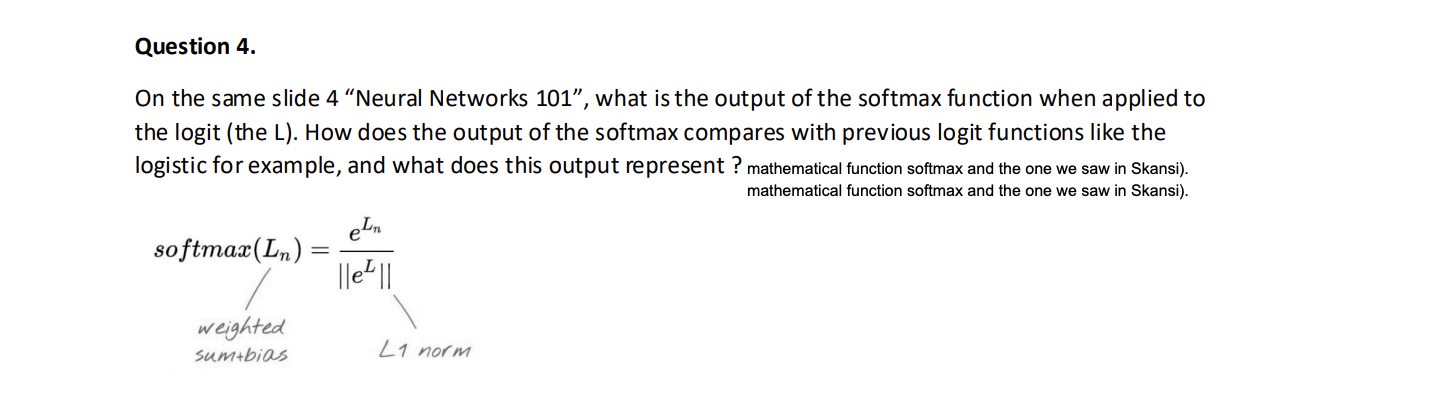 Solved What Is The Output Of The Softmax Function When