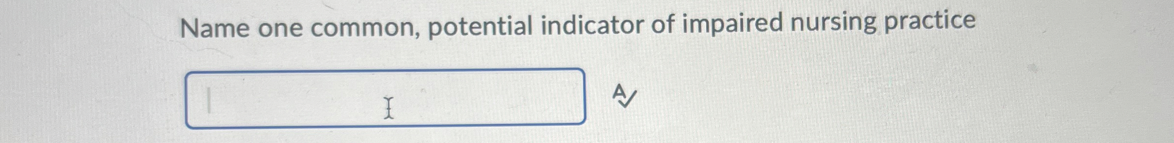 Solved Name one common, potential indicator of impaired | Chegg.com