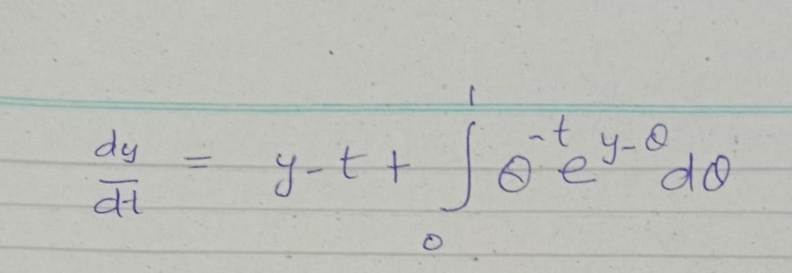 Solved dtdy=y−t+∫1θ−tey−θdθ | Chegg.com
