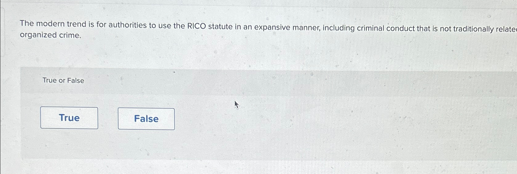 Solved The modern trend is for authorities to use the RICO | Chegg.com