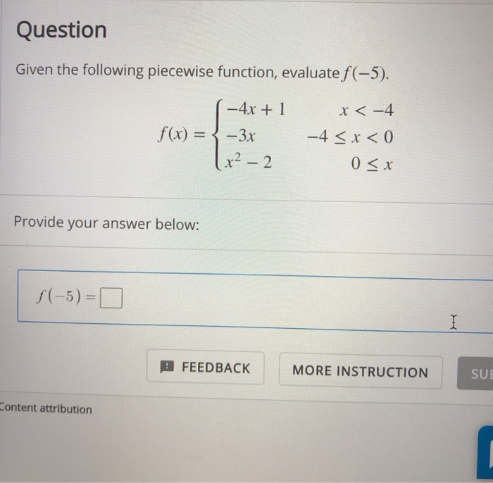 Solved Question Given the following piecewise function, | Chegg.com