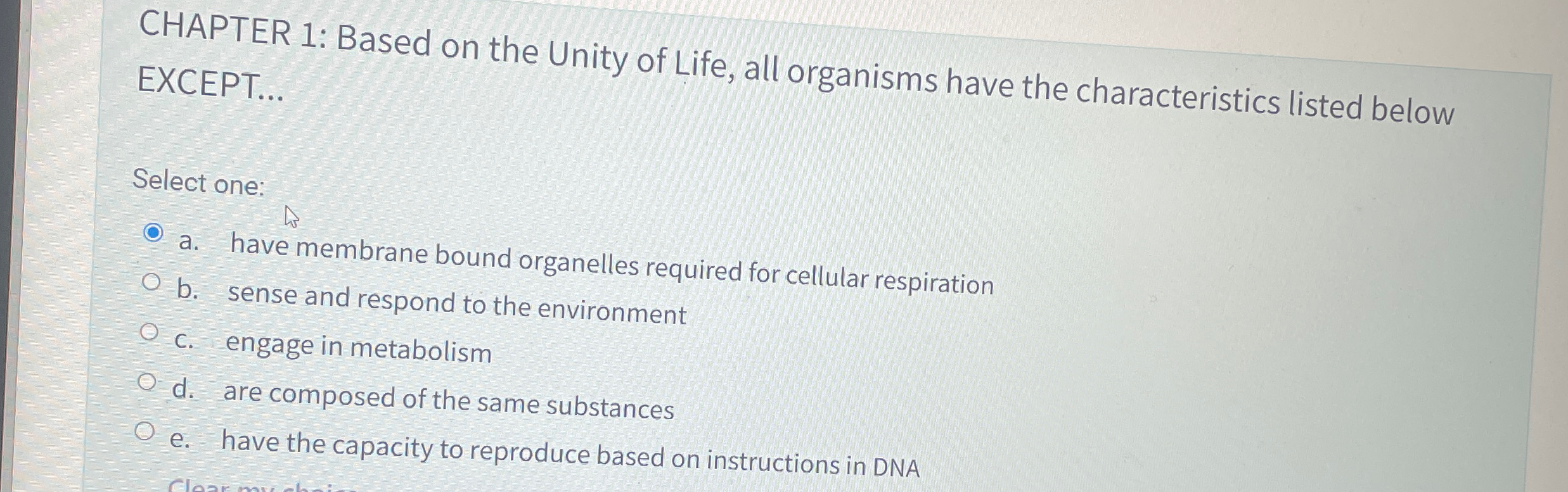 Solved CHAPTER 1: Based on the Unity of Life, all organisms | Chegg.com
