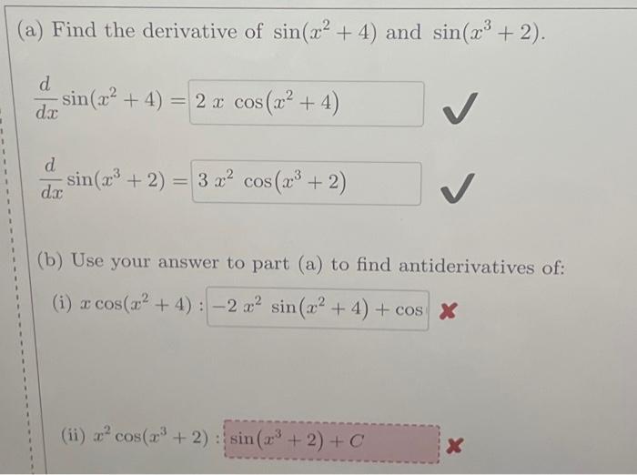Solved a) Find the derivative of sin(x2+4) and sin(x3+2). | Chegg.com
