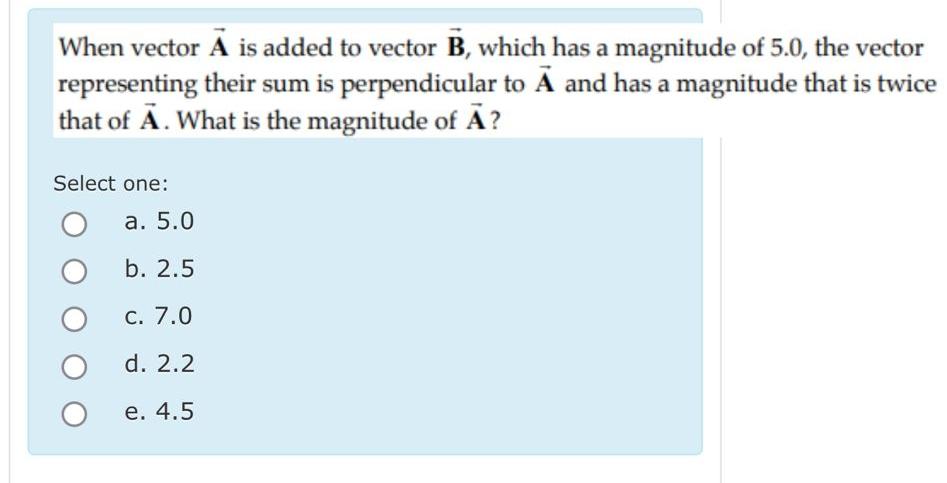 Solved When vector vec(A) ﻿is added to vector vec(B), ﻿which | Chegg.com