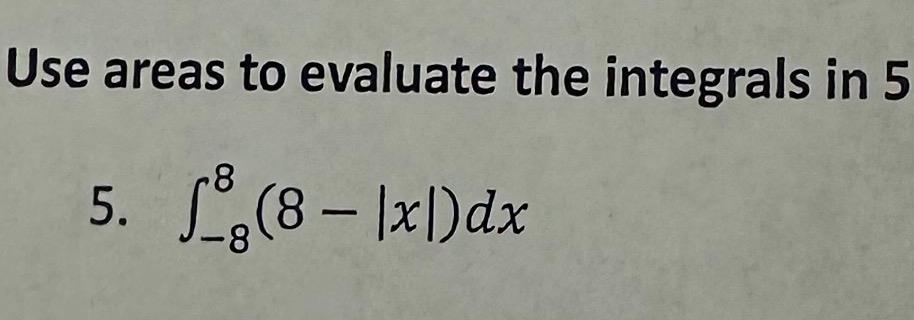 Solved Use areas to evaluate the integrals in | Chegg.com