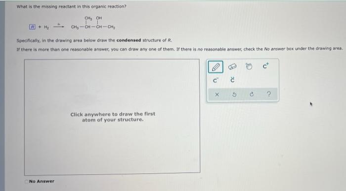 Solved What is the missing reactant in this organic reaction | Chegg.com