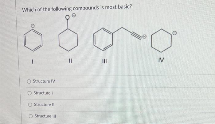 Solved Which of the following compounds is most basic? 1 11 | Chegg.com