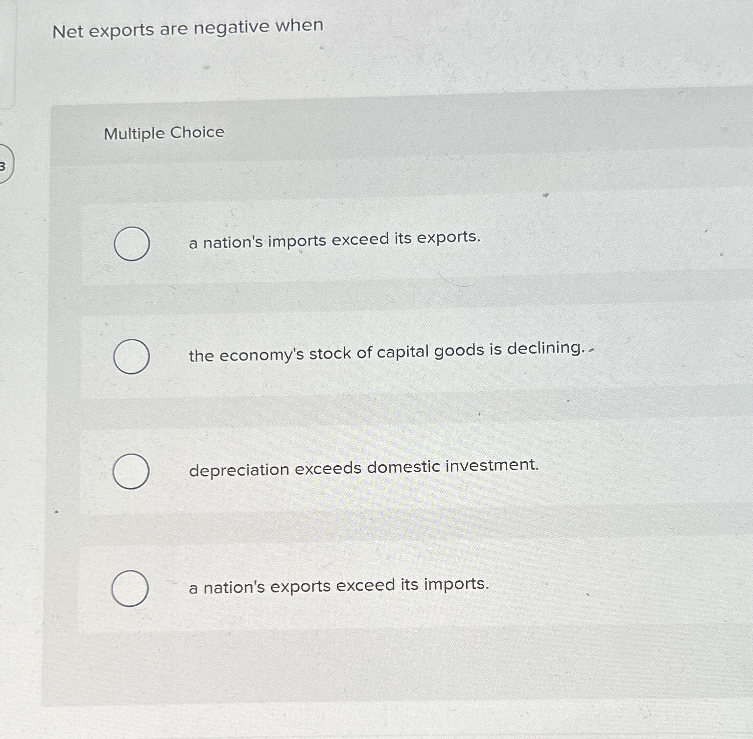 Solved Net exports are negative whenMultiple Choicea | Chegg.com