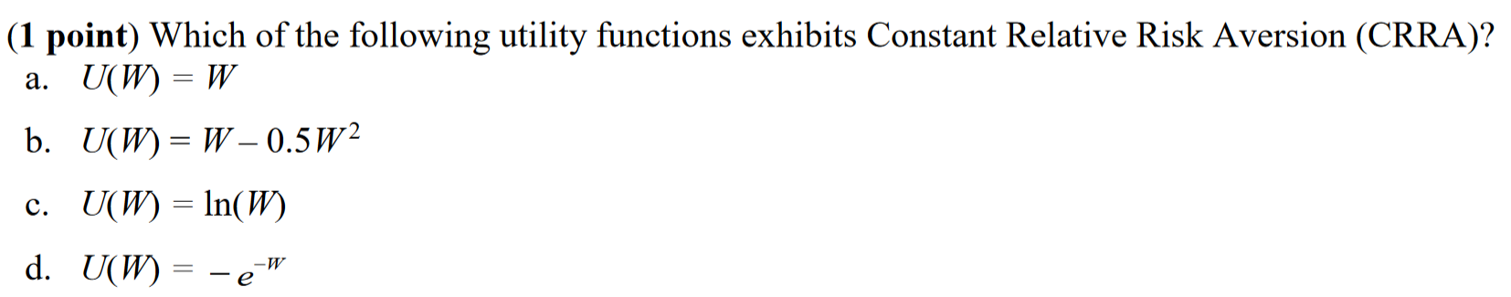 Solved (1 ﻿point) ﻿Which of the following utility functions | Chegg.com