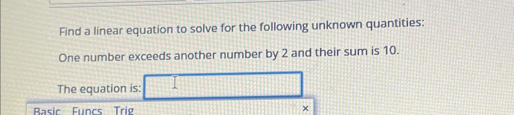 Solved Find a linear equation to solve for the following | Chegg.com