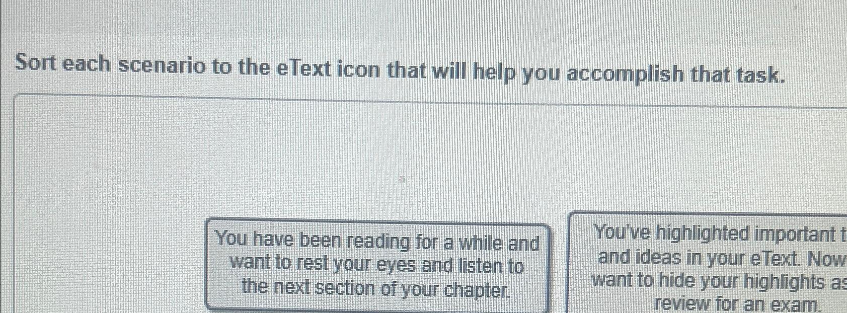 Solved Sort each scenario to the eText icon that will help | Chegg.com