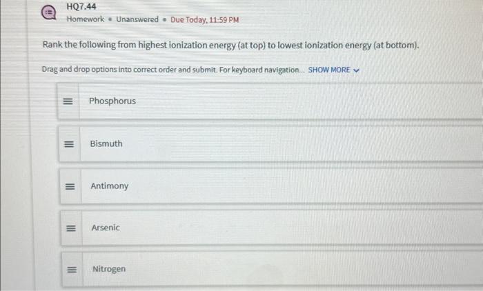Solved Rank the following from highest ionization energy (at | Chegg.com