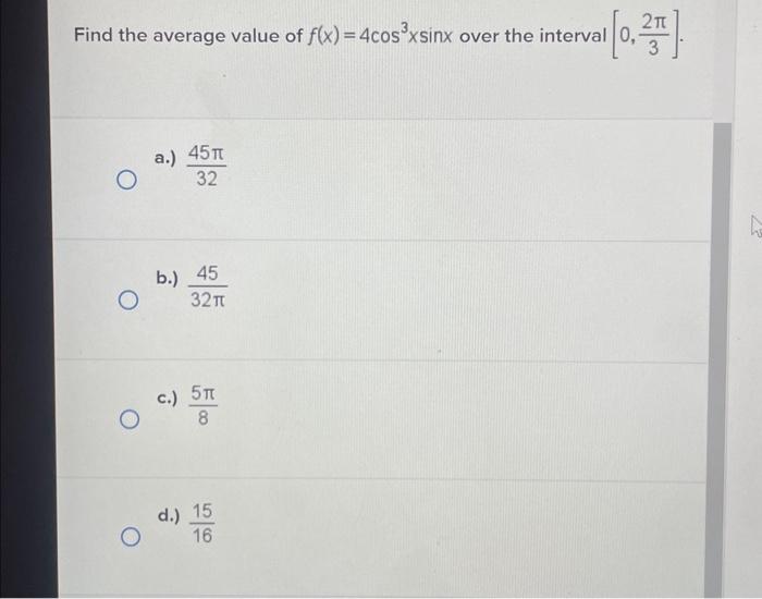 Solved Find the average value of f(x)=4cos3xsinx over the | Chegg.com
