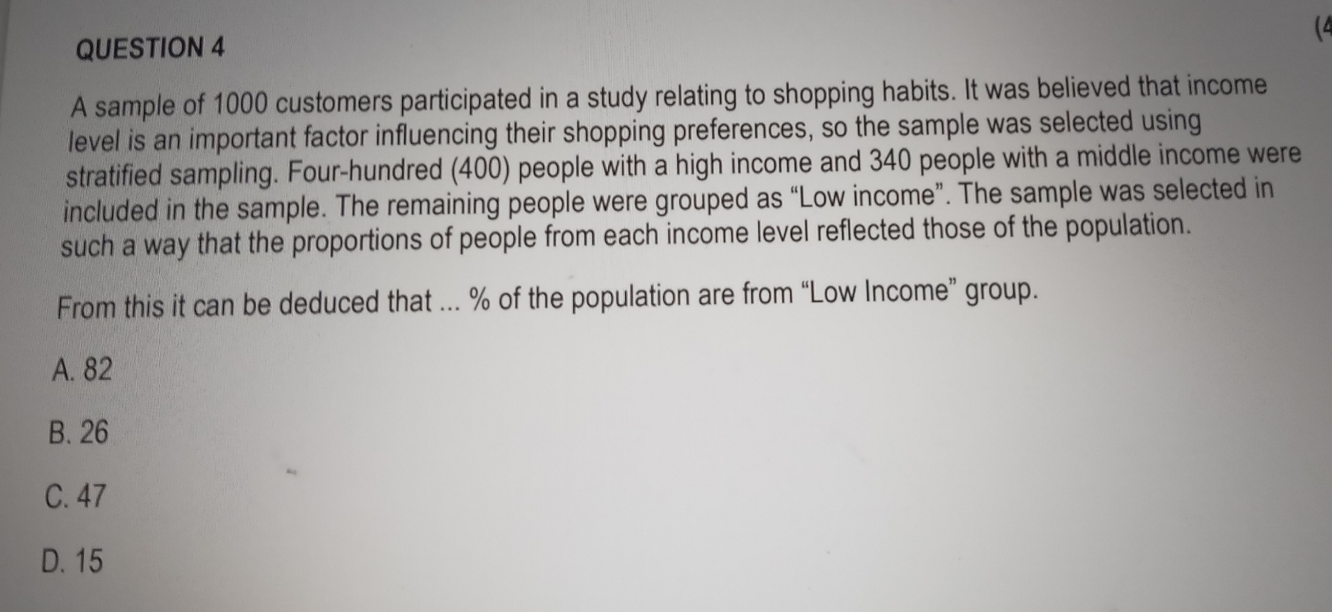 Solved QUESTION 4(4)A sample of 1000 ﻿customers participated | Chegg.com