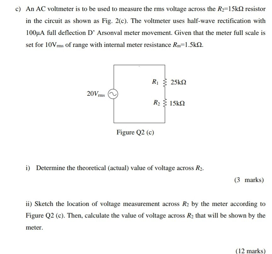 Solved c) An AC voltmeter is to be used to measure the rms | Chegg.com