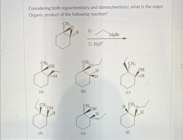 Solved Considering both regiochemistry and stereochemistry, | Chegg.com