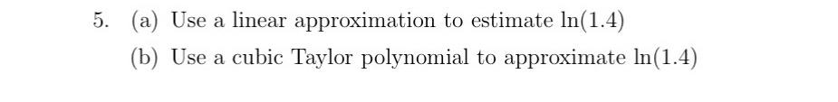 Solved (a) ﻿Use a linear approximation to estimate | Chegg.com