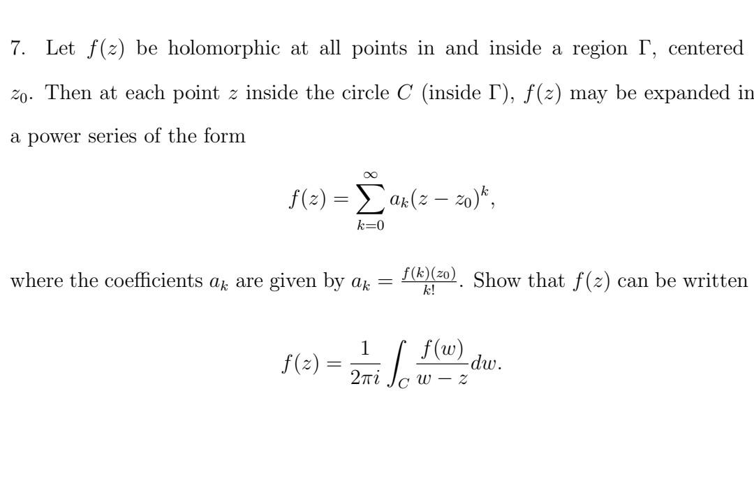 Solved 7. Let f(z) be holomorphic at all points in and | Chegg.com