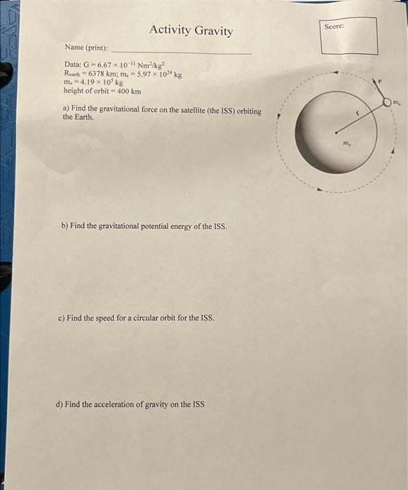Solved Activity Gravity Name (print): Data: G= 6,67 x 10-¹1 | Chegg.com