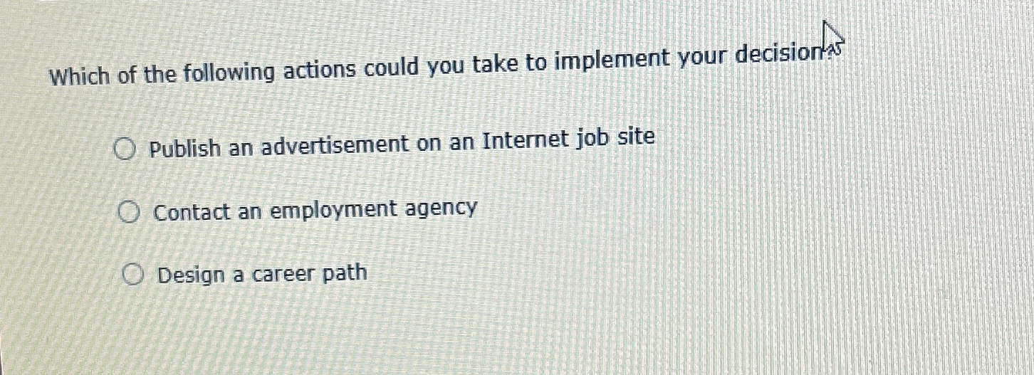 Solved Which of the following actions could you take to | Chegg.com
