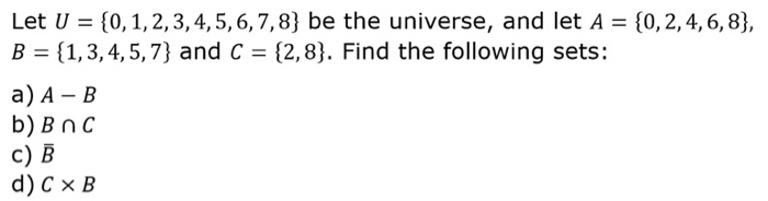 Solved Let U = {0,1,2,3,4,5,6,7,8} be the universe, and let | Chegg.com