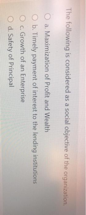 Solved The following is considered as a social objective of | Chegg.com