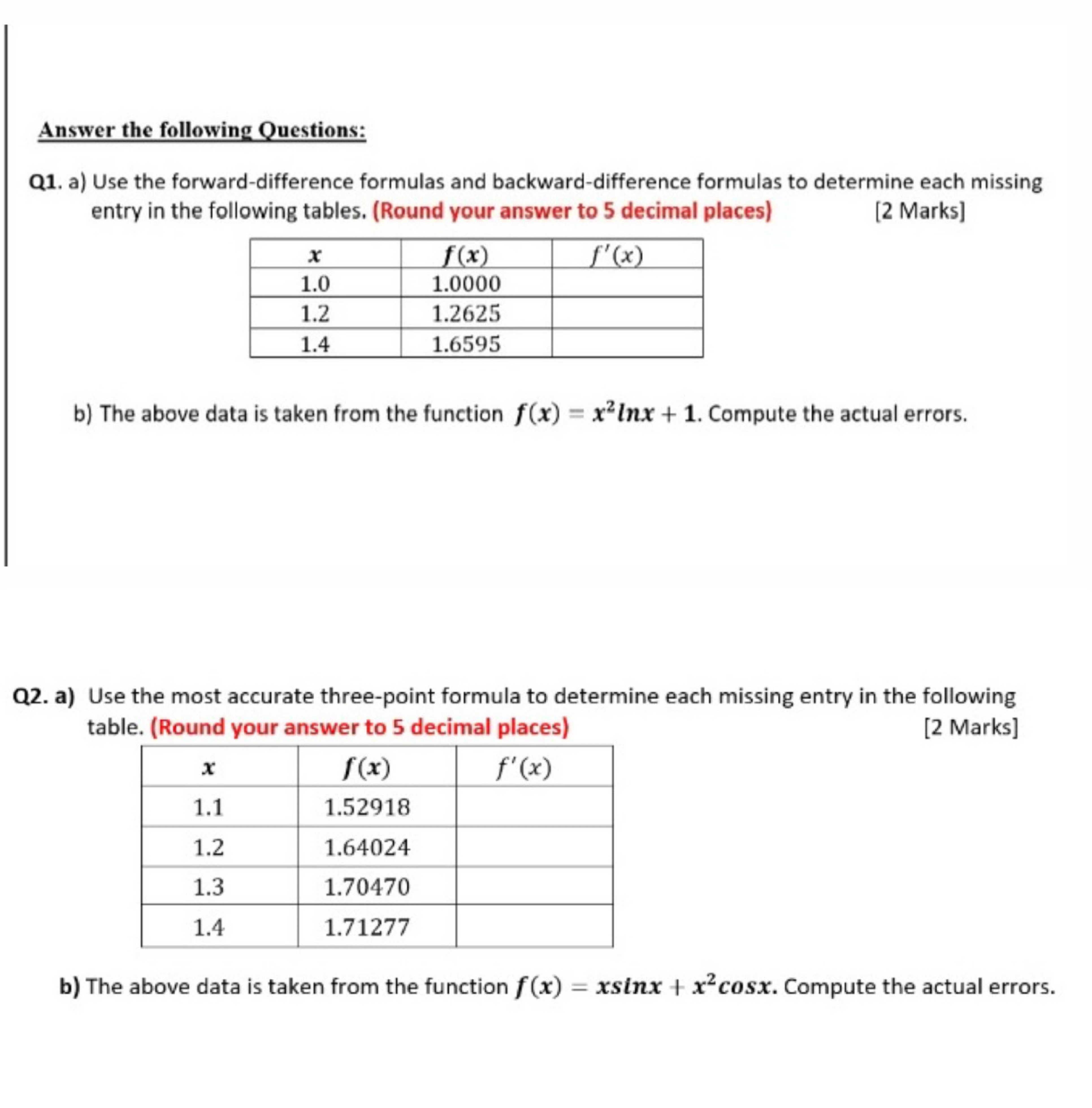 Solved Q2. ﻿a) ﻿Use the most accurate three-point formula to | Chegg.com