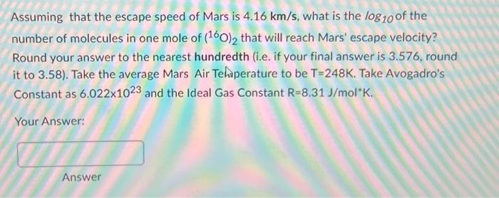 Solved Assuming that the escape speed of Mars is 4.16 km/s, | Chegg.com