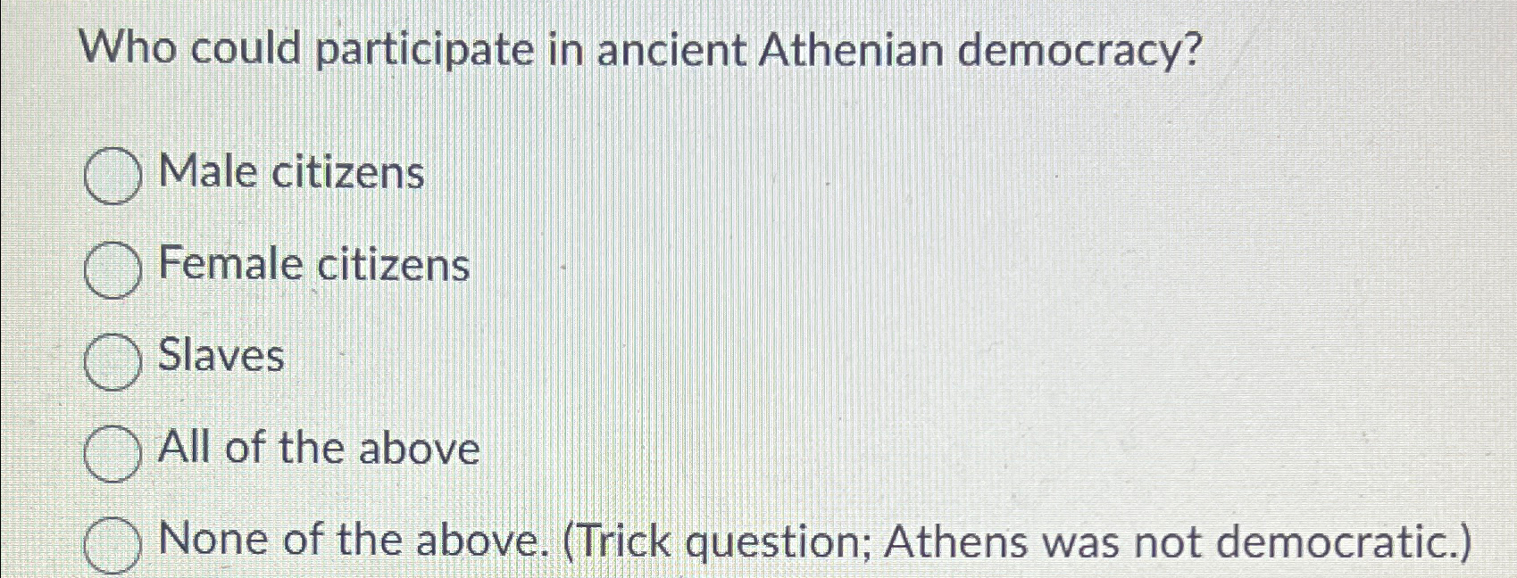 Solved Who could participate in ancient Athenian | Chegg.com
