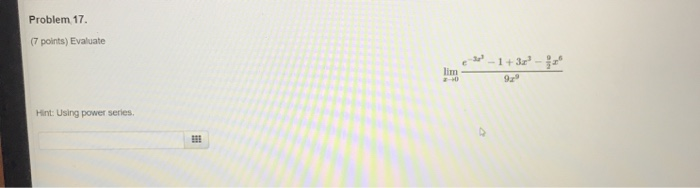 Solved Problem 17. (7 points) Evaluate Hint: Using power | Chegg.com Solved Problem 17. (7 points) Evaluate Hint: Using power | Chegg.com