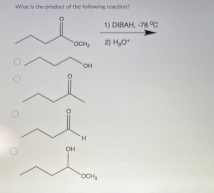 Solved What is the product of the following reaction? | Chegg.com