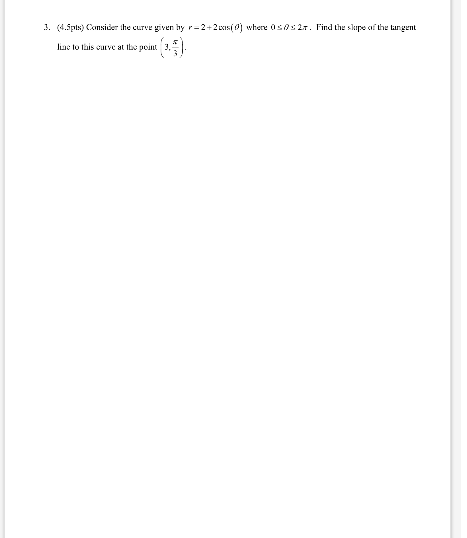 Solved (4.5pts) ﻿Consider the curve given by r=2+2cos(θ) | Chegg.com