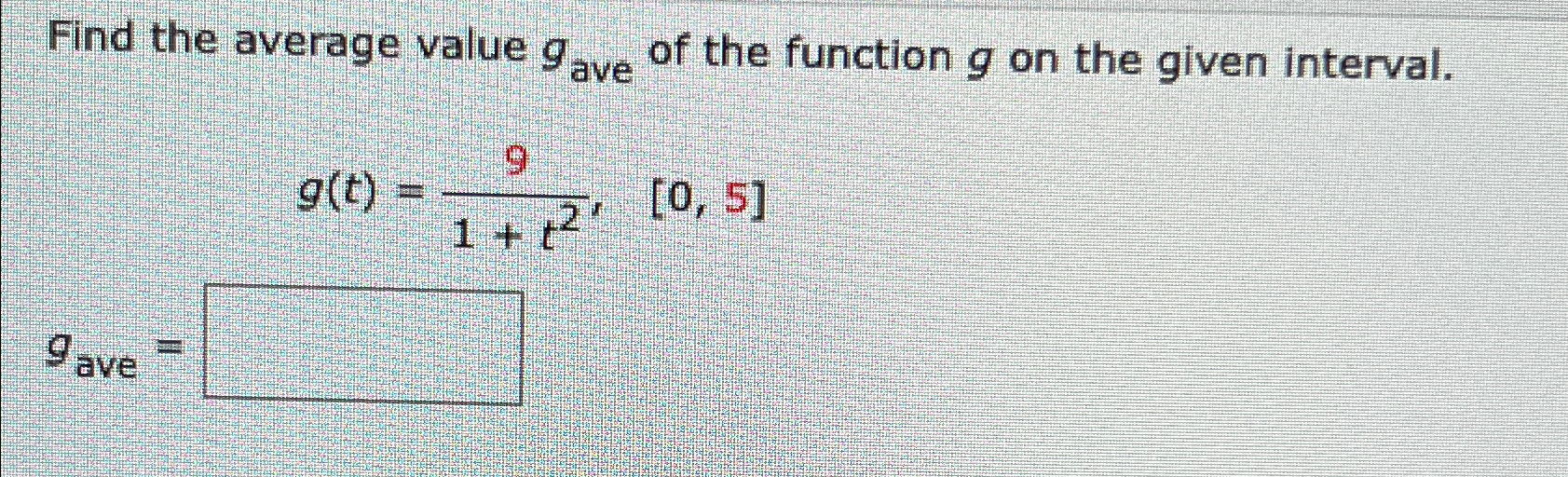 Solved Find the average value gave ﻿of the function g ﻿on | Chegg.com