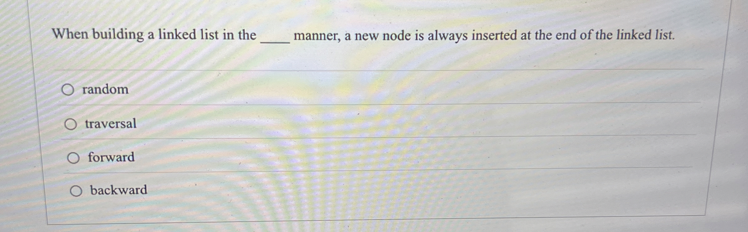 Solved When building a linked list in the q, ﻿manner, a new | Chegg.com