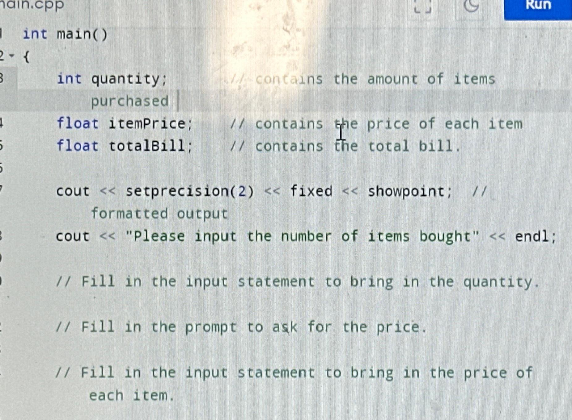 Solved int main( )int quantity;4/1. ﻿concains the amount of | Chegg.com