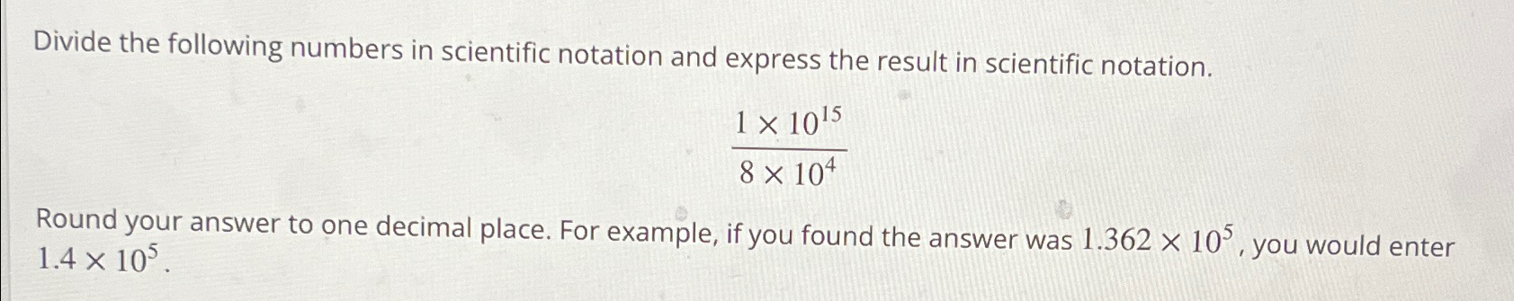 Solved Divide the following numbers in scientific notation | Chegg.com