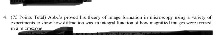 Solved 4. (75 Points Total) Abbe's proved his theory of | Chegg.com