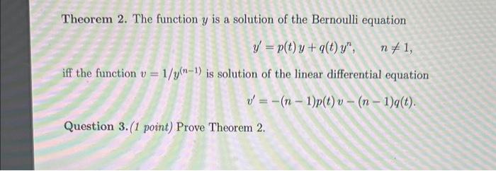 Solved Theorem 2. The function y is a solution of the | Chegg.com