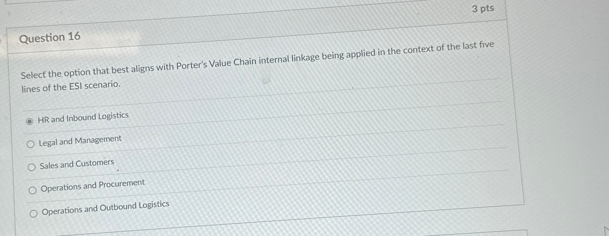 Solved 3 ﻿ptsQuestion 16Select the option that best aligns | Chegg.com