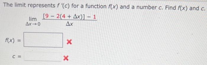 Solved The limit represents f′(c) for a function f(x) and a | Chegg.com