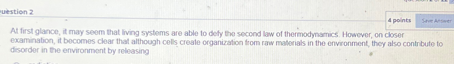 Solved At first glance, it may seem that living systems are | Chegg.com