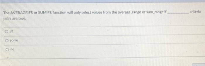 Solved The AVERAGEIFS or SUMIFS function will only select | Chegg.com