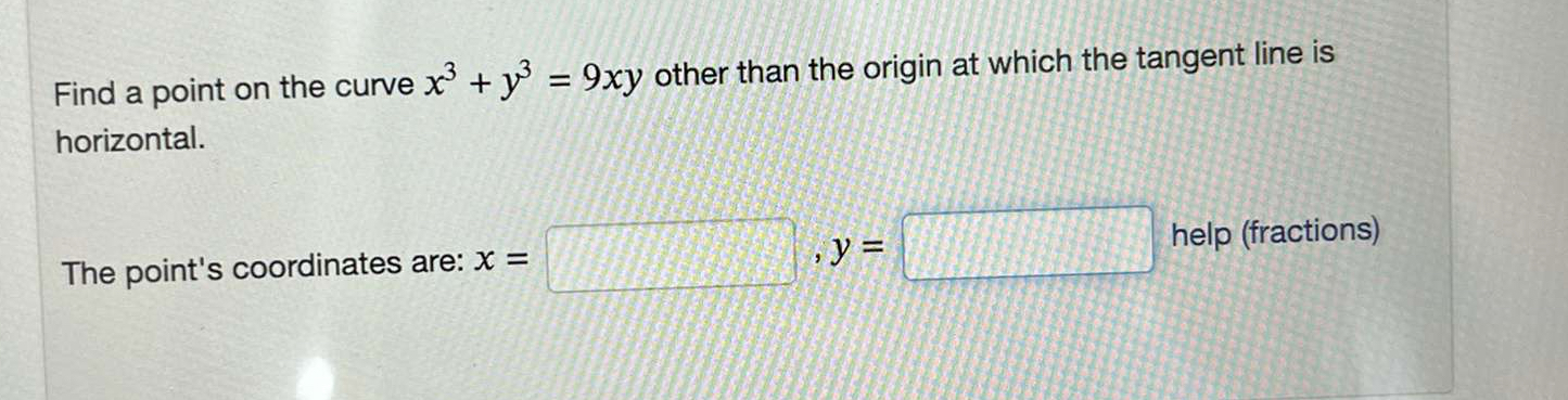 Solved Find a point on the curve x3+y3=9xy ﻿other than the | Chegg.com