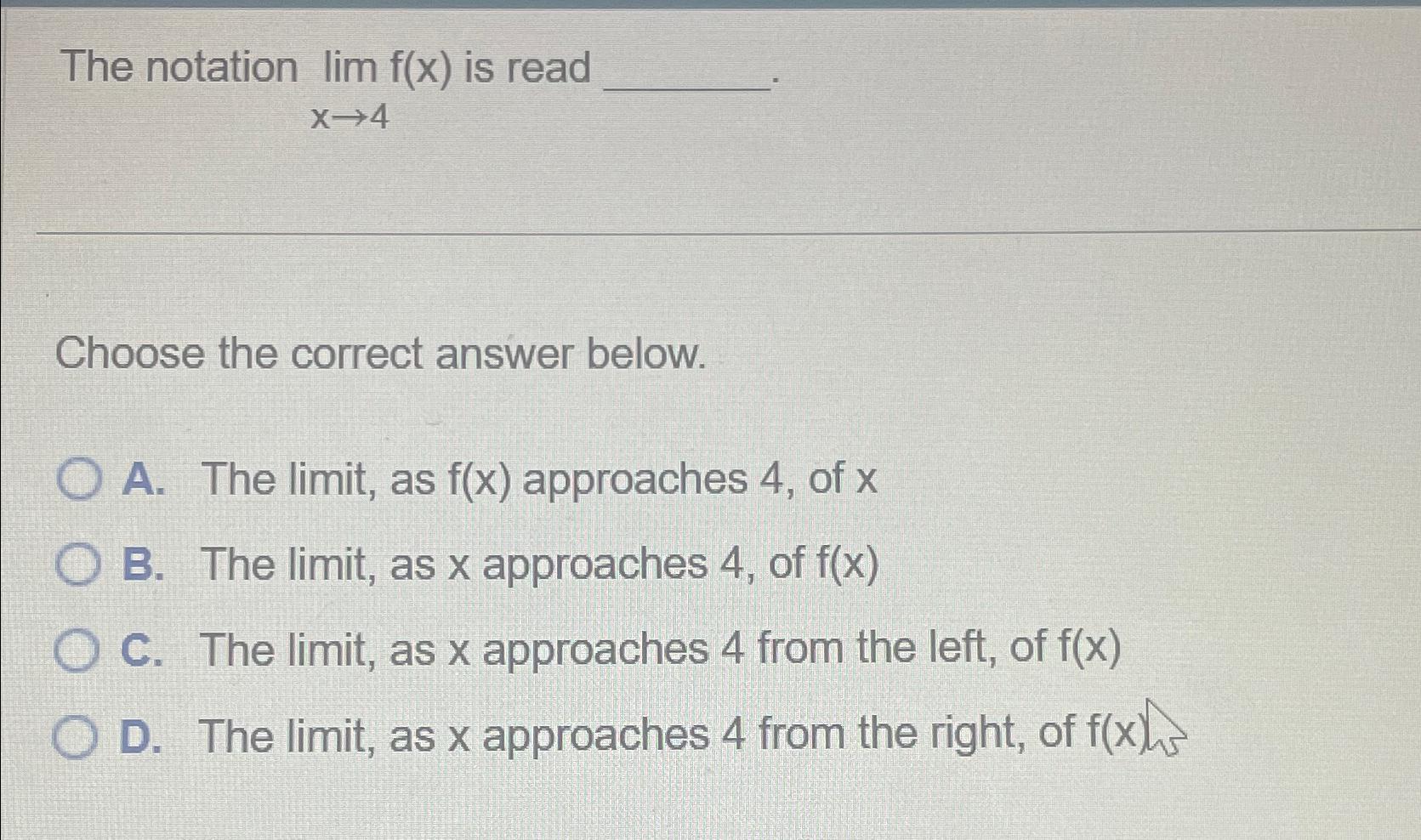 Solved The notation limx→4f(x) ﻿is readChoose the correct | Chegg.com