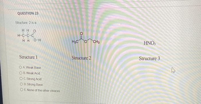 Solved Structure 2 is a Structure 1 Structure 2 A. Weak Base | Chegg.com